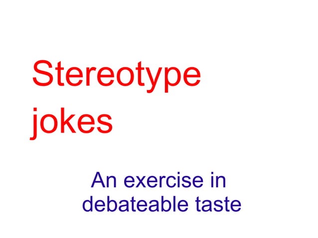 Stereotype jokes | ODP