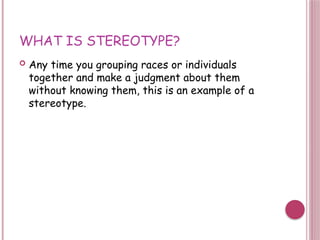 Stereotypes-description and analysis of stereotypes | PPT