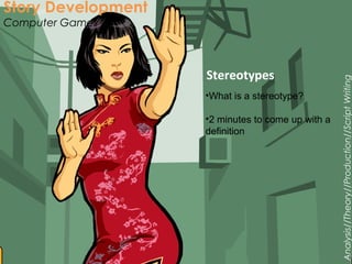 Computer Games - Character Design - Stereotypes | PPT