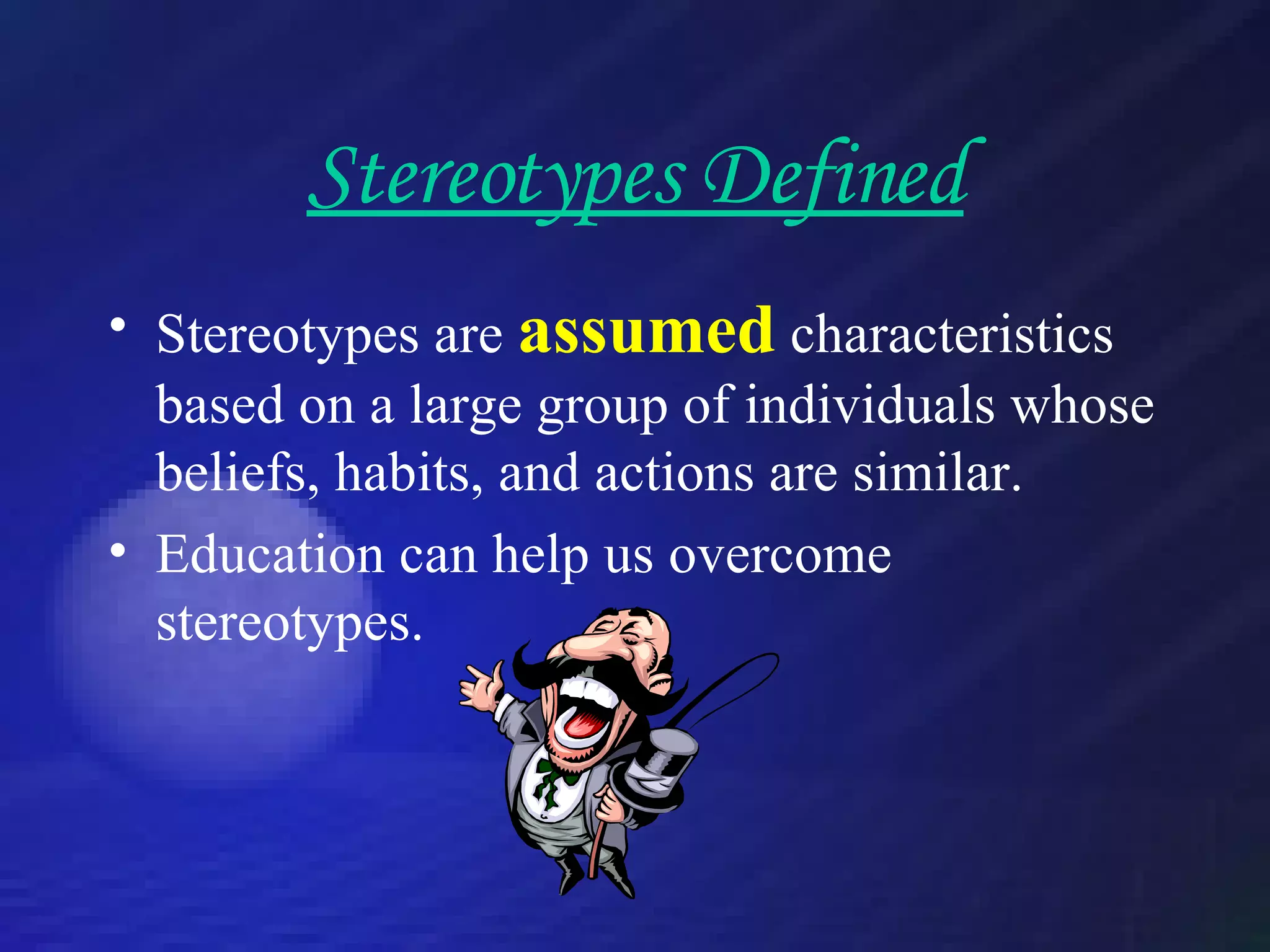 Stereotypes & Ethnocentrism | PPT
