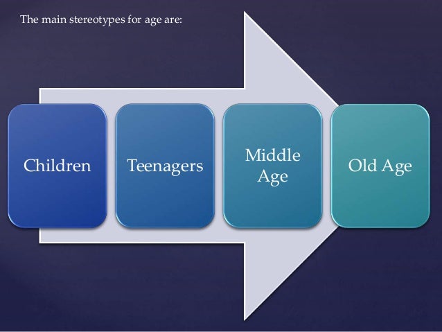 Stereotypes age