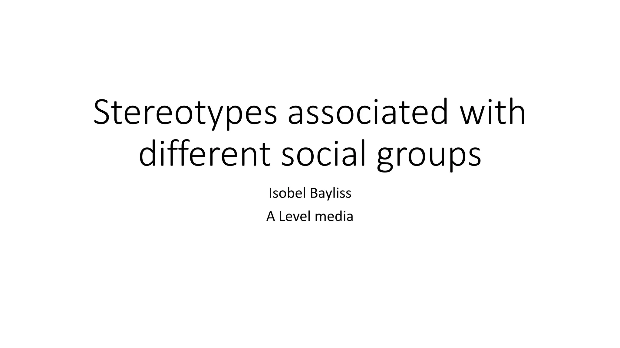 Stereotypes associated with the media | PPTX