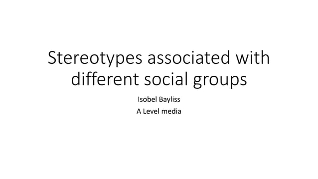 Stereotypes associated with the media | PPTX