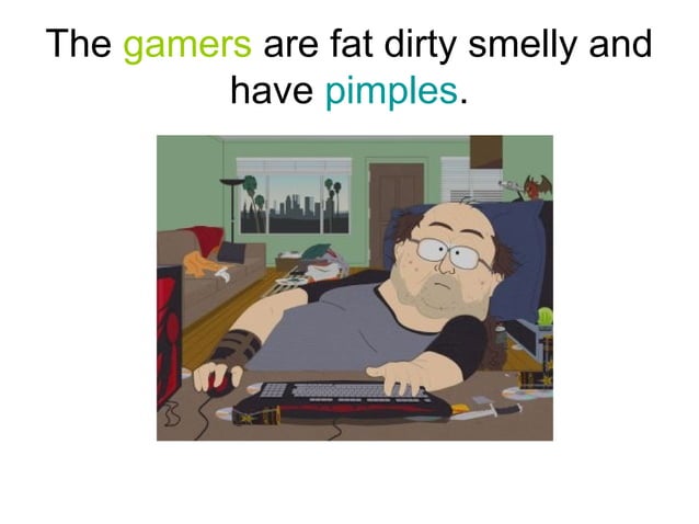 Stereotypes of gamers | PPT
