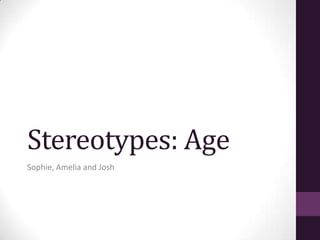 Stereotypes on Age | PPT