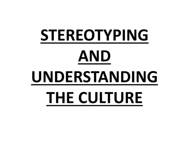 Stereotyping and cultural differences | PPTX