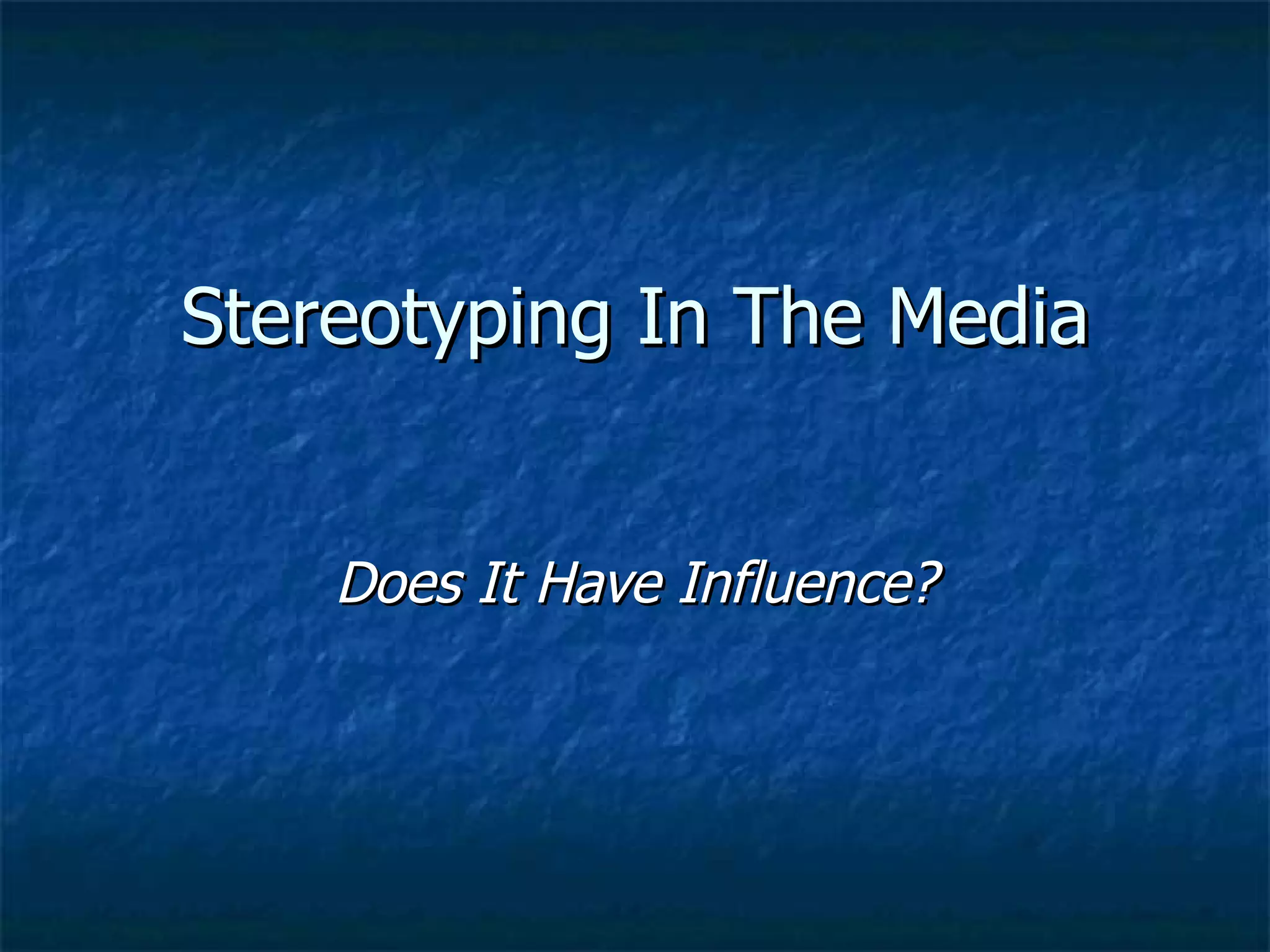 Stereotyping in the media | PPT