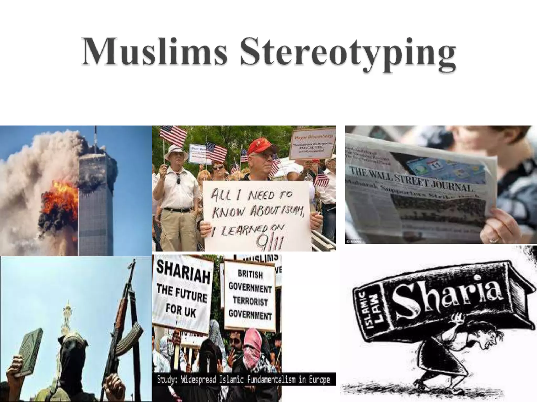 Stereotyping, Muslim Stereotyping & Islamophobia by Abid Zafar | PPT