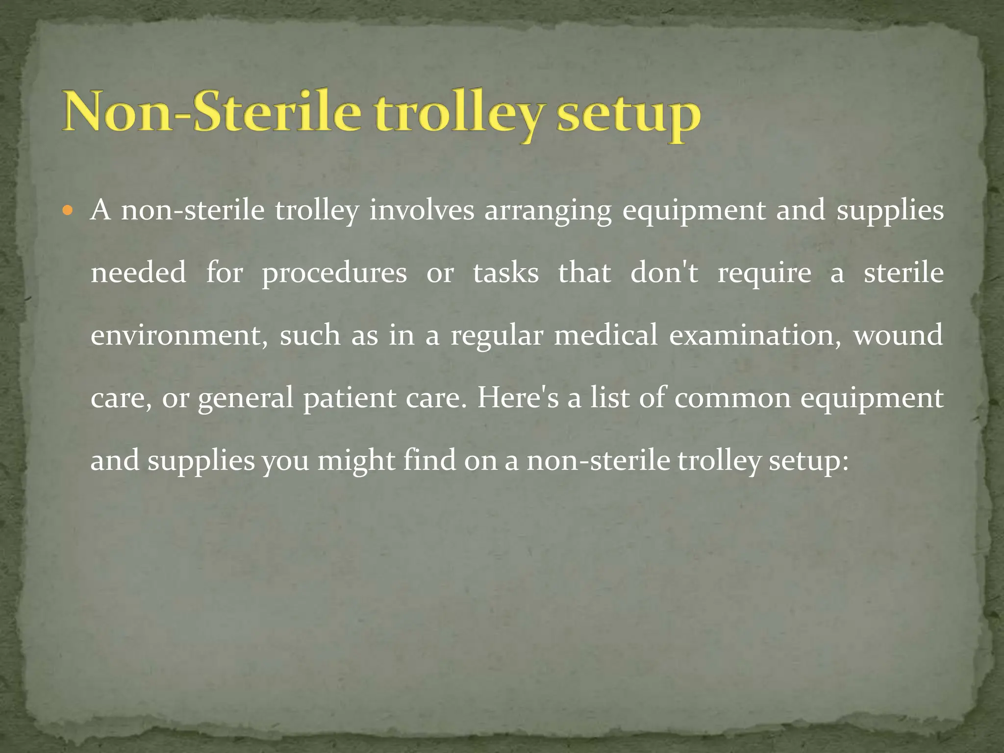 Sterile and non-sterile trolley set up.pptx