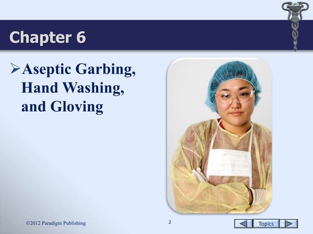 Aseptic Garbing, Hand Washing, and Gloving | PPTX