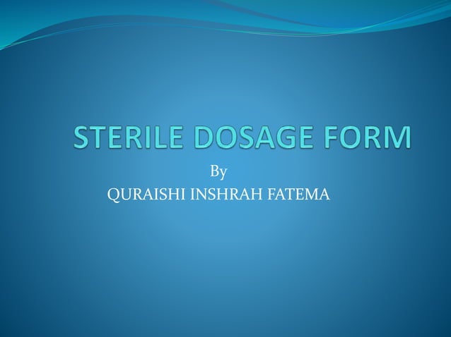 Sterile dosage forms d.pharmacy | PPT