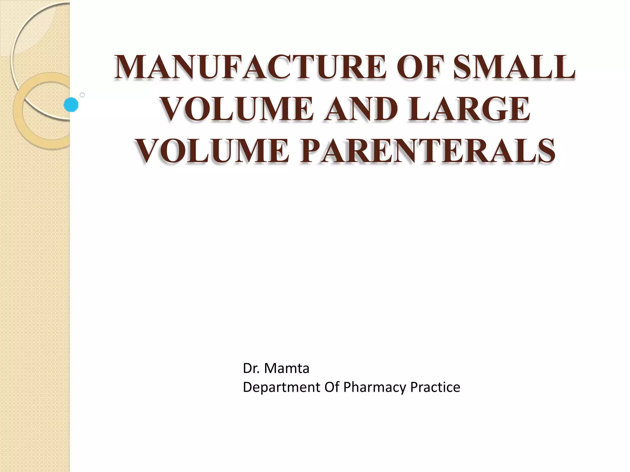 Sterile formulations – large and small volume parenterals (1).pptx