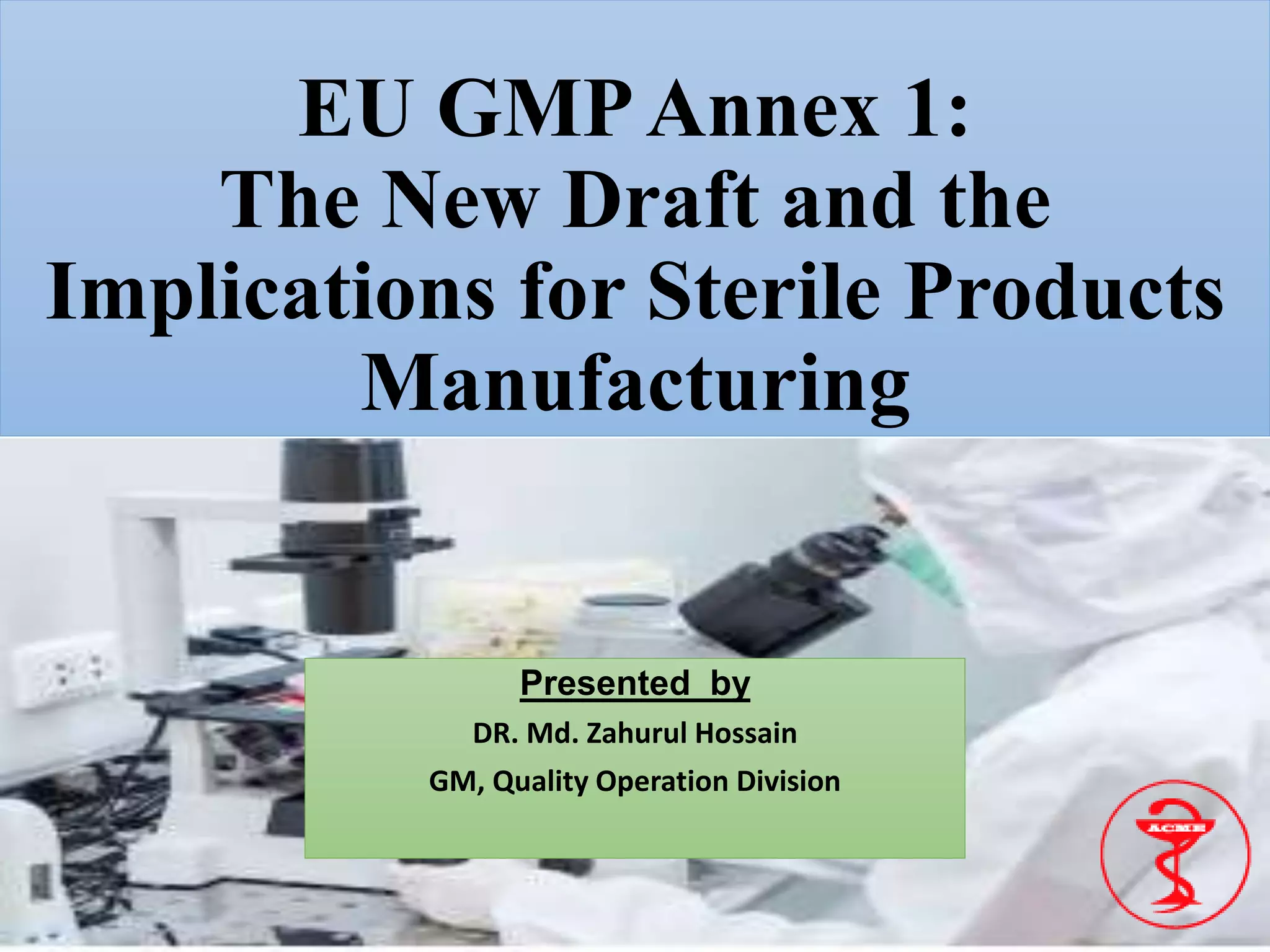 Sterile Products Manufacturing-EU GMP Annex-1.pptx