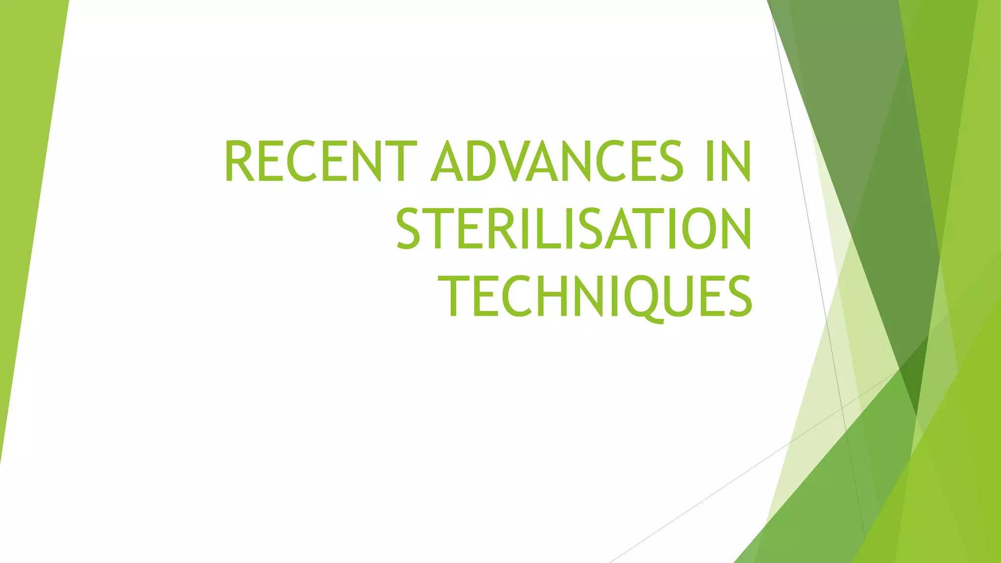 Sterilisation and its techniques | PPTX