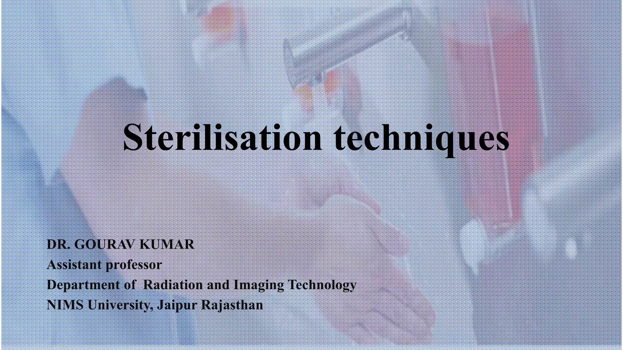 Sterilisation techniques.pptx