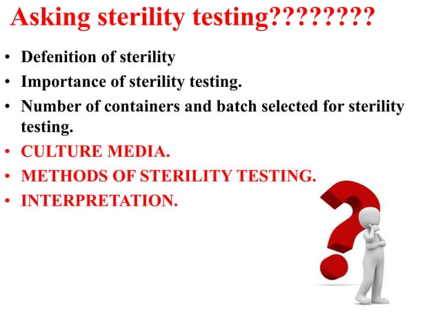 Sterility testing of Pharmaceutical Products | PPT