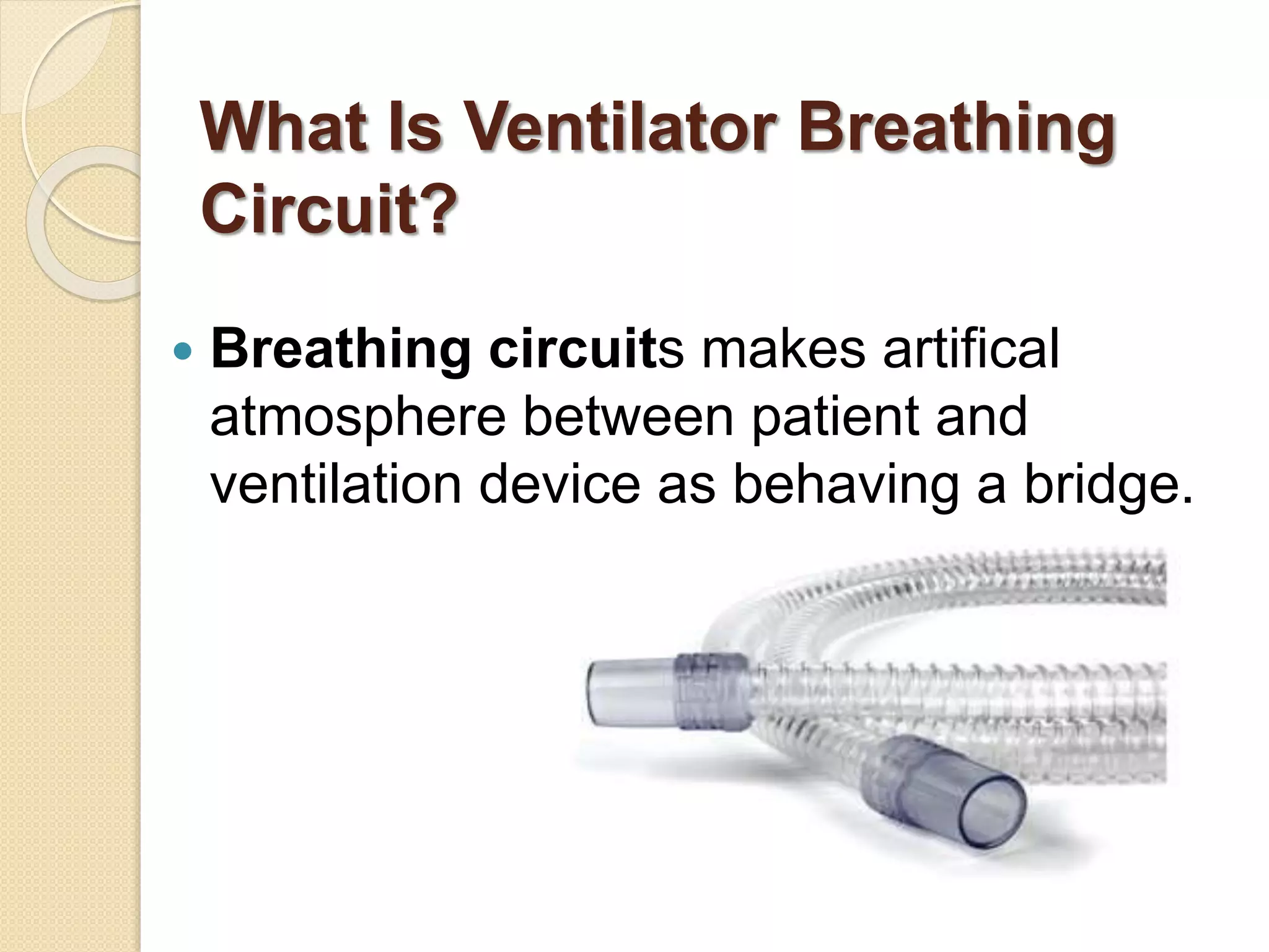 Ventilator breathing circuits and its sterilization | PPTX