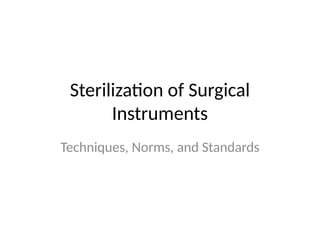 Sterilization_of_Surgical_Instruments.pptx