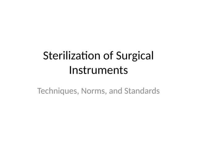 Sterilization_of_Surgical_Instruments.pptx