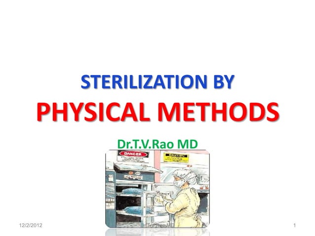Sterilization physical methods | PPTX