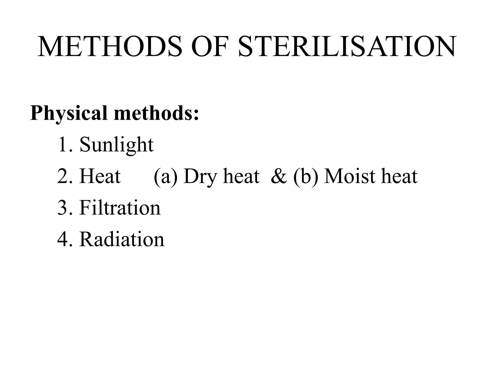 STERILIZATION – PHYSICAL METHODS.pptx