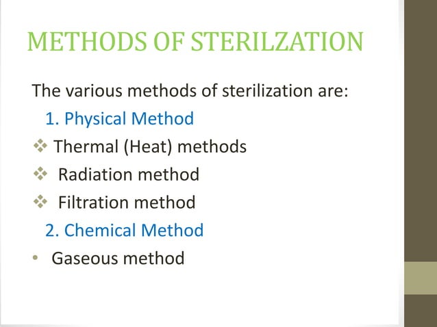 Sterilization techniques .TYPES .MERTIES. AND DIMERTIES AND APPLICATION ...