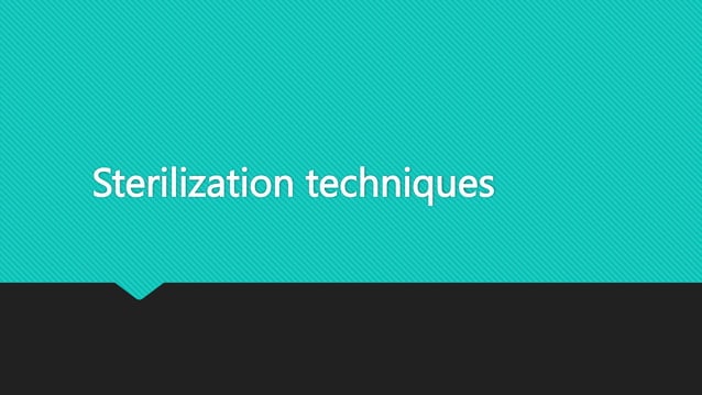 sterilization techniques.pptx