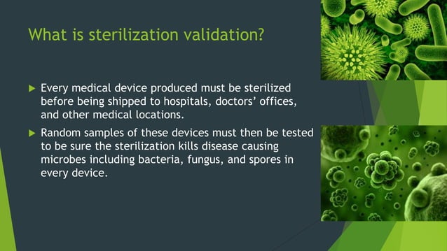 Sterilization Validation for Medical Devices | PPT