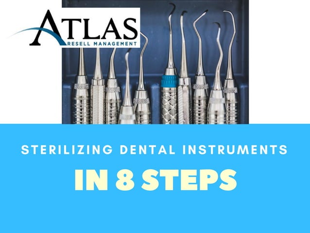 Sterilizing Dental instruments in 8 Steps | PPT