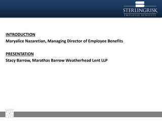 SterlingRisk and Stacy Barrow Present - Surviving a DOL Audit | PPTX