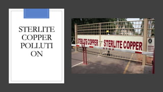 Sterlite copper pollution | PPTX