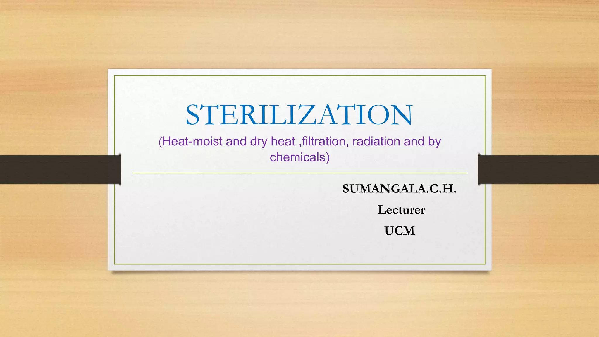 Sterlization chapter | PPT