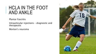 Steroid injections in the foot & ankle | PPTX
