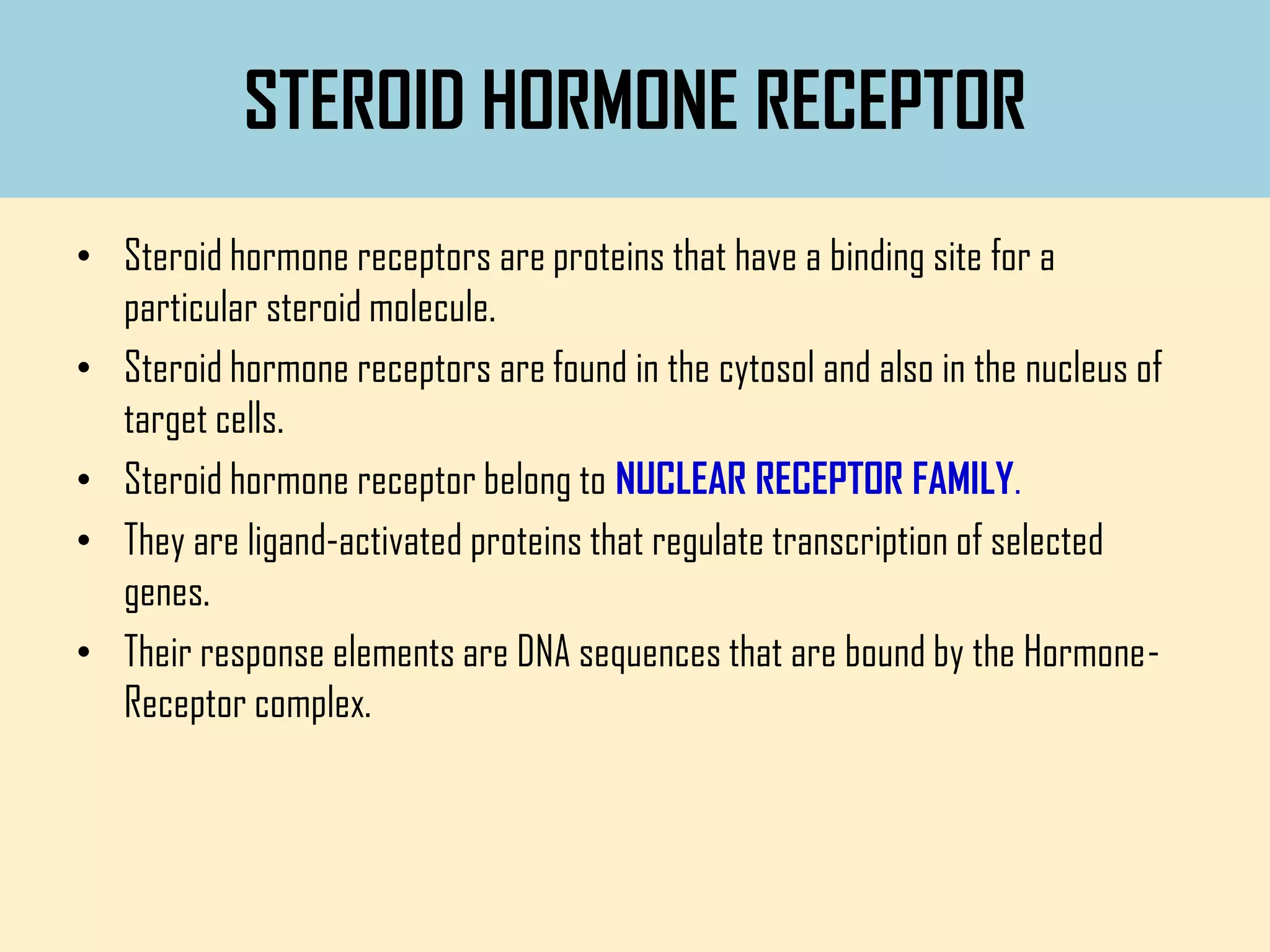 Steroid receptor | PPTX