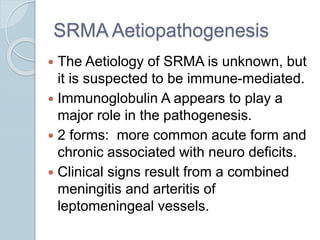 Steroid responsive meningitis arteritis | PPTX