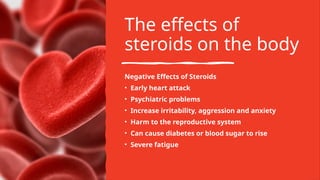 Steroid Presentation describing the effects of the drug | PPT