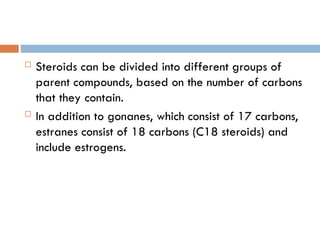 Steroids with Chemistry, Nomenclature, Stereochemistry and ...