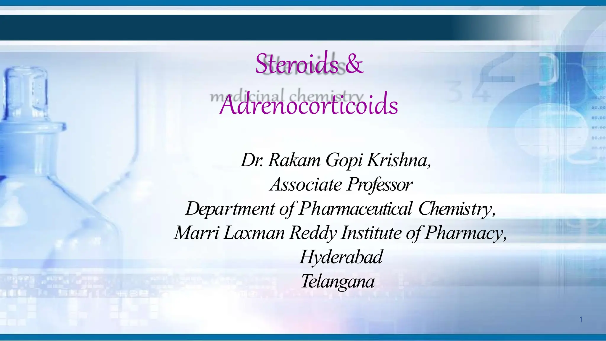 Steroids and Adreno corticoids.pptx from Medicinal Chemistry | PPTX