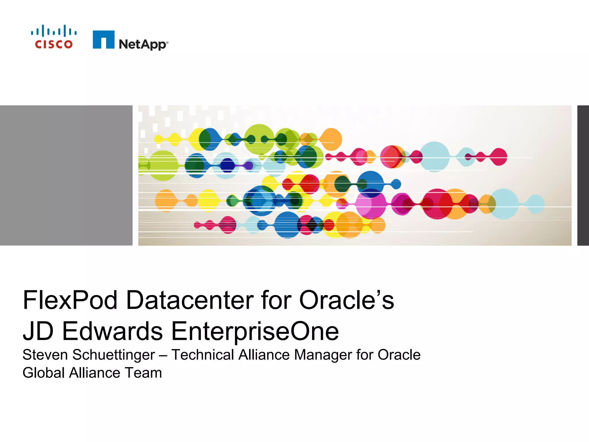FlexPod Datacenter for Oracle’s JD Edwards EnterpriseOne | PPT