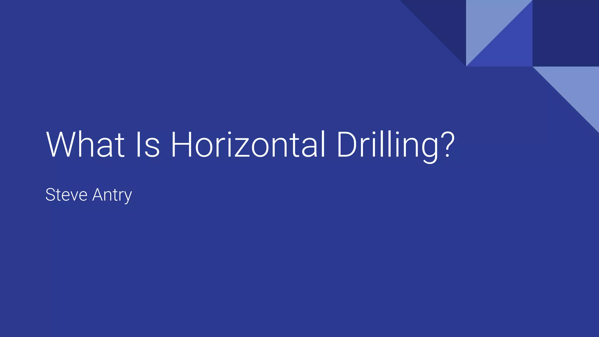 What Is Horizontal Drilling? | PPT