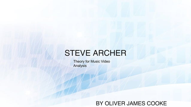 Steve Archer Music Video Theory | PPT | Free Download