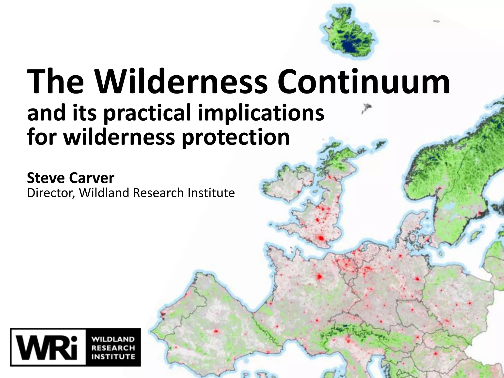 Mapping wilderness in Europe with special focus on wilderness register ...