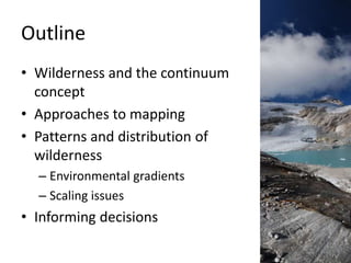 Mapping wilderness in Europe with special focus on wilderness register ...