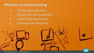 Effective use of eye-tracking in UX research | PPT