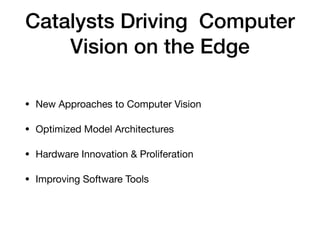 AISF19 - Unleash Computer Vision at the Edge | PPT