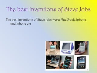 Steve Jobs Inventions