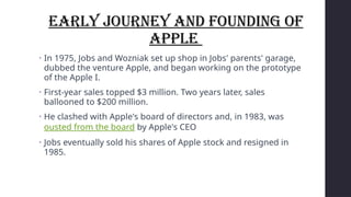 Steve Jobs - An insight into founding and journey of Apple | PPTX