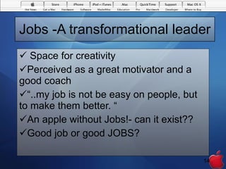 Steve Jobs - Organizational Behaviour, Leadership theory | PPT