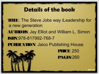 the Steve jobs i leadership for new generation book review | PPT