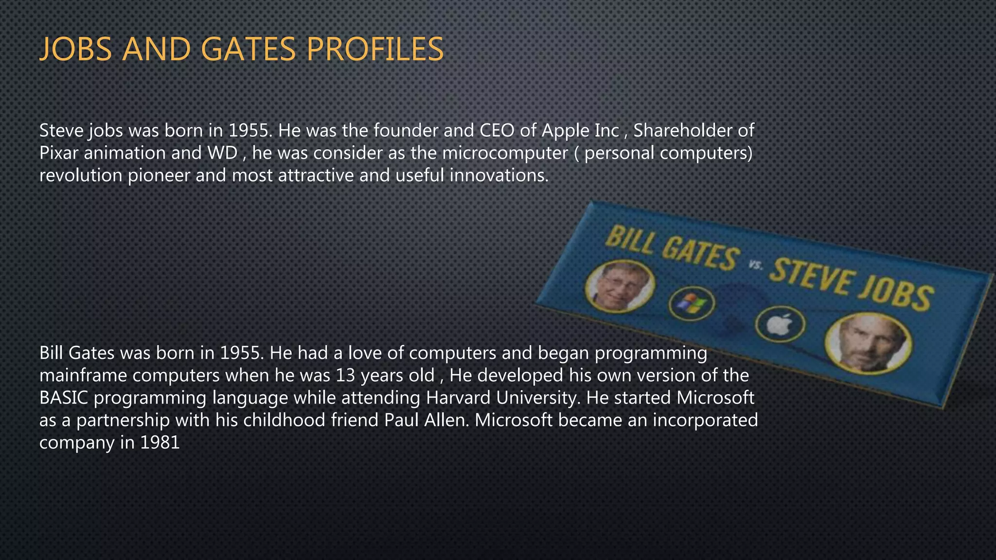 Steve jobs management style comparing to gates style | PPT